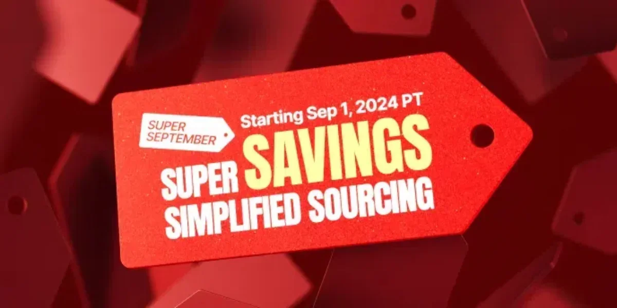 Get Super Savings, Simplified Sourcing at Super September 2024